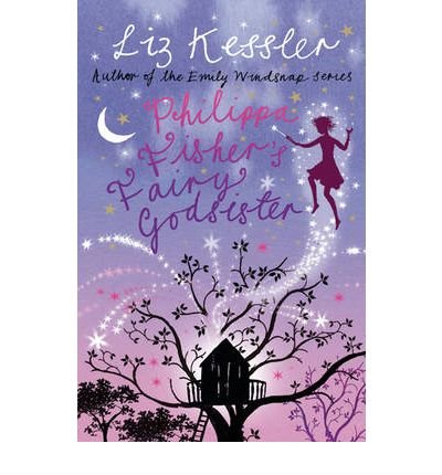 Philippa Fisher's Fairy Godsister: Kessler, Liz: 9780545208147: Amazon ...