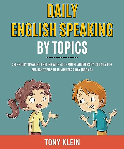 Daily English Speaking By Topics: Self Study Speaking English With 400 ...