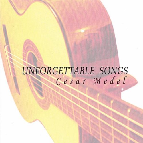 Play Unforgettable Songs by Cesar Medel on Amazon Music