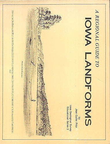 A Regional Guide to Iowa Landforms, Iowa Geological Survey Educational ...