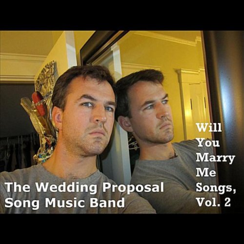 Play Will You Marry Me Songs, Vol. 2 by The Wedding Proposal Song Music ...