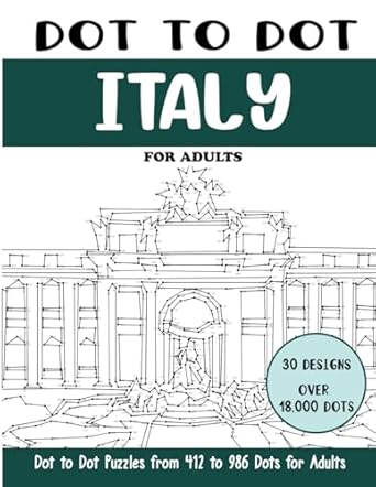 Dot to Dot Italy for Adults: Famous Places in Italy Connect the Dots ...