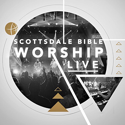 Scottsdale Bible Worship Live de Scottsdale Bible Church en Amazon ...