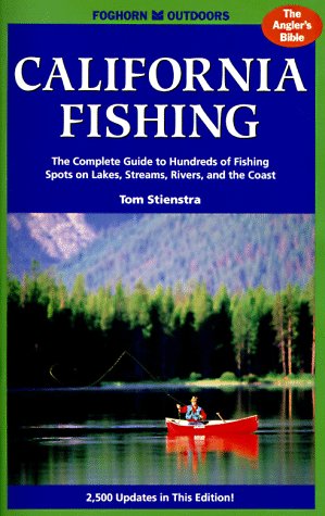 California Fishing: The Complete Guide to Hundreds of Fishing Spots on ...