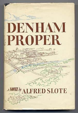 Denham Proper: Slote, Alfred: Amazon.com: Books