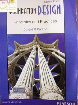 Foundation Design: Principles and Practices (Old Edition) : Donald P ...