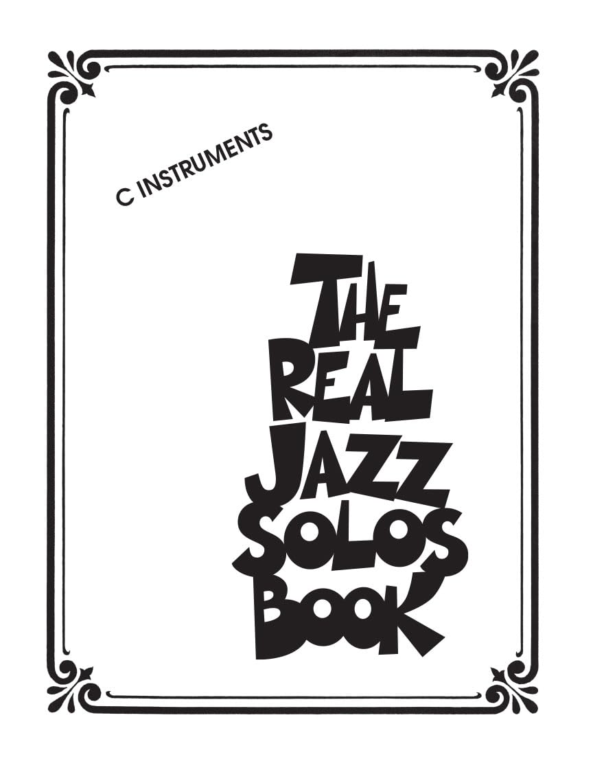 Amazon.com: The Real Jazz Solos Book - C Instruments | 150 Classic Jazz ...