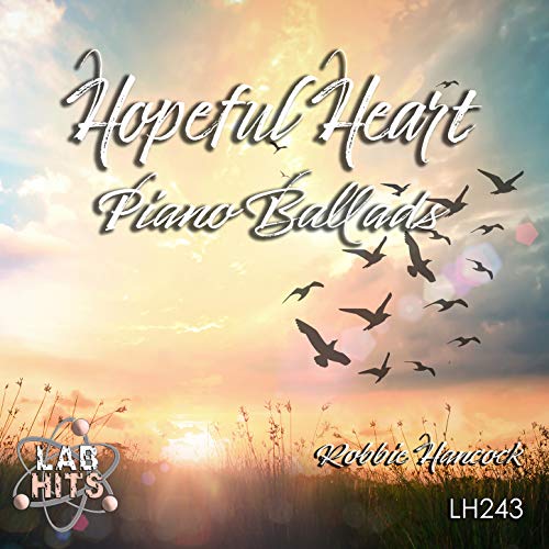 Amazon.com: Hopeful Heart: Piano Ballads : Robbie Hancock: Digital Music