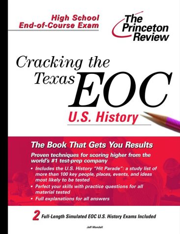 Cracking the Texas Eoc U.s. History: U.s. History (Princeton Review ...