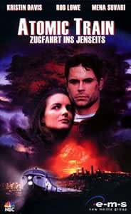 Atomic Train [VHS] [2002]: Amazon.co.uk: Lowe, Rob, Suvari, Mena, Davis ...