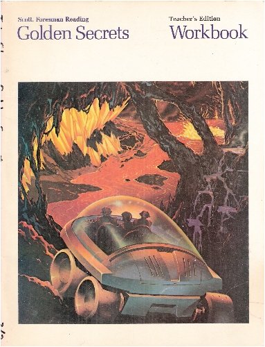 Golden Secrets - Teacher's Edition Workbook (Scott, Foresman Reading ...