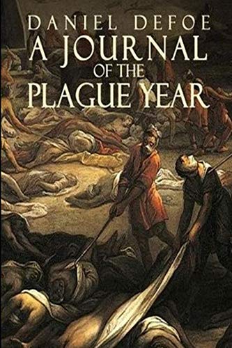 A Journal of the Plague Year: Defoe, Daniel: 9781794373013: Amazon.com ...