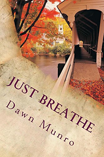 Just Breathe eBook : Munro, Dawn: Amazon.in: Kindle Store