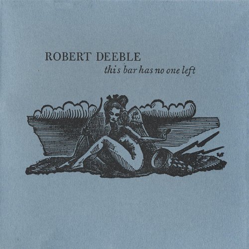 Play This Bar Has No One Left by Robert Deeble on Amazon Music