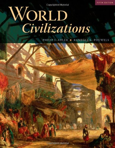 World Civilizations (Available Titles CengageNOW): Adler, Philip J ...