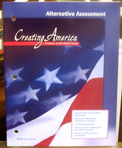 Alternative Assessment (Creating America - A History of the United ...