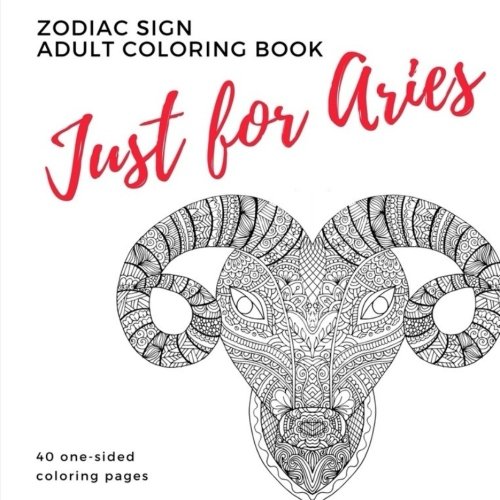 Amazon.com: Just for Aries Zodiac Sign Adult Coloring Book ...