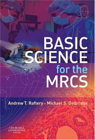 Buy Basic Science for the MRCS: A Revision Guide for Surgical Trainees ...