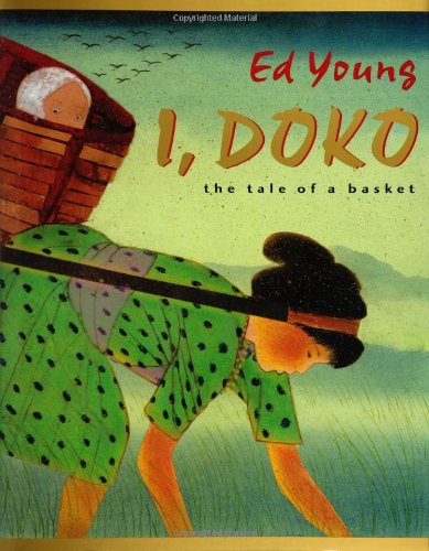 I, Doko: The Tale of a Basket: Young, Ed, Young, Ed: 9780399236259 ...