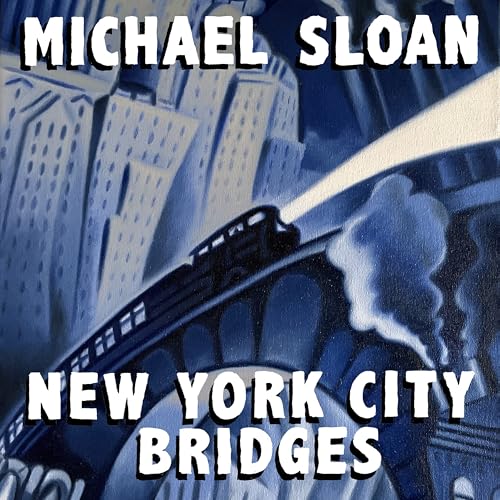 Amazon Music Unlimited - Michael Sloan 『New York City Bridges』