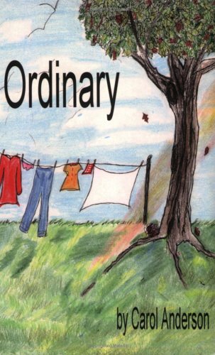 Ordinary: Carol Anderson: 9780972433938: Amazon.com: Books