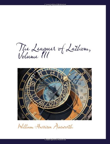 The Leaguer of Lathom, Volume III : Amazon.in: Books