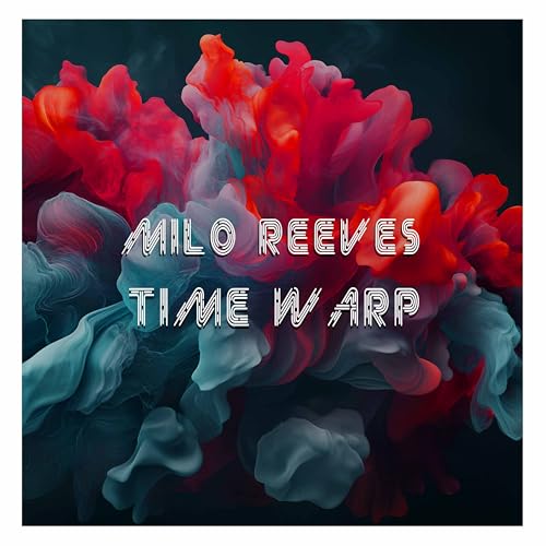 Amazon.co.jp: Time Warp : Milo Reeves: Digital Music