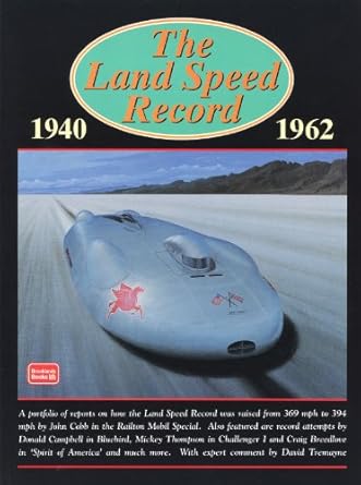 The Land Speed Record, 1940-1962 (Brooklands Books Road Test Series ...