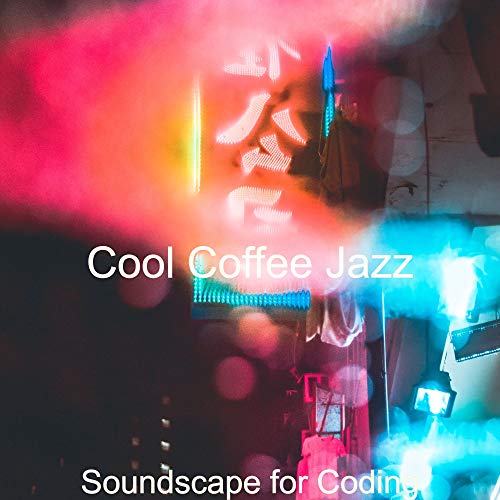 Play Soundscape for Coding by Cool Coffee Jazz on Amazon Music
