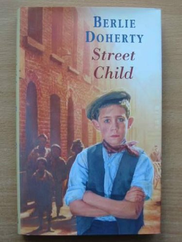Street Child: Berlie Doherty: 9780241130582: Amazon.com: Books