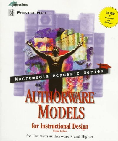 Authorware 3.5 Models for Instructional Design, 2nd Ed.: Allen, Michael ...