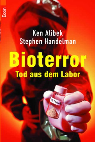 Amazon.com: Bioterror. Tod aus dem Labor.: 9783548750897: Alibek, Ken ...
