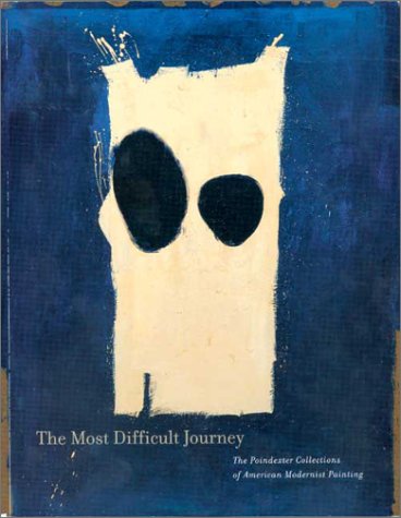 The Most Difficult Journey: The Poindexter Collections of American ...