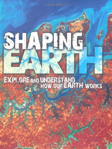 Amazon | Shaping Earth: Explore and Understand how our Earth Works ...