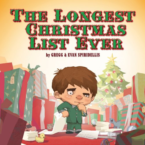 The Longest Christmas List Ever: Gregg Spiridellis, Evan Spiridellis ...