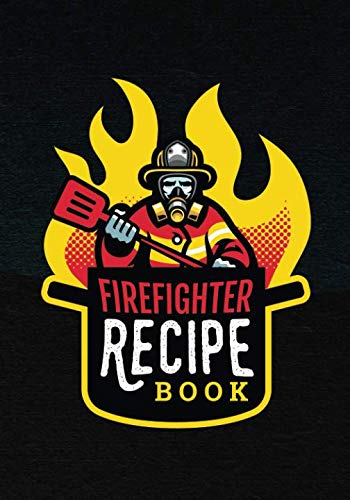 Amazon.com: Firefighter Recipe Book: Blank Cookbook with Table of ...