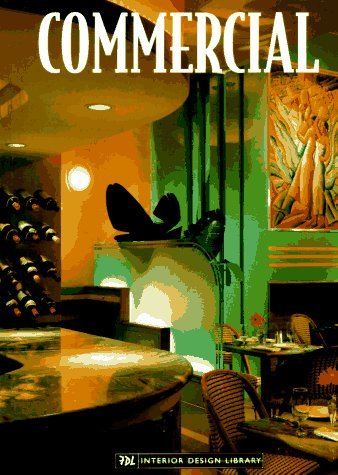 Amazon.com: Commercial (Interior Design Library Series): 9781564962379 ...