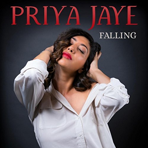 Falling [Explicit] by Priya Jaye on Amazon Music - Amazon.com