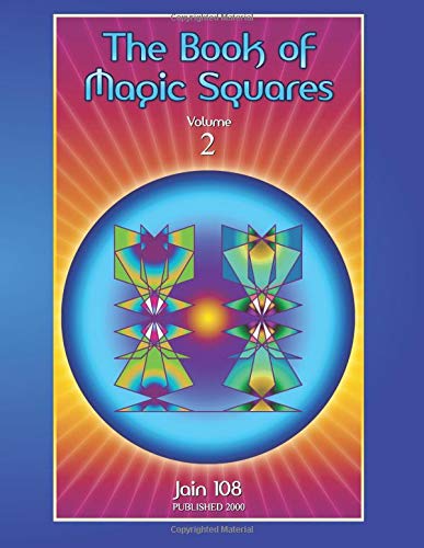 The Book of Magic Squares, Volume 2: Magic Squares of 8x8, 9x9 and ...