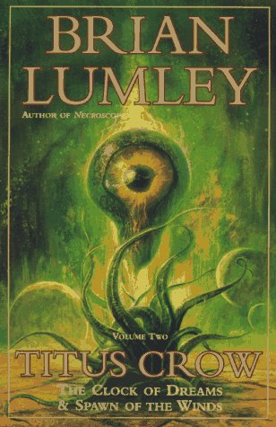 Titus Crow: the Clock of Dreams / Spawn of the Winds: 2: Amazon.co.uk ...