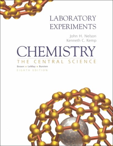 Chemistry: The Central Science - Laboratory Experiments: Nelson, John H ...