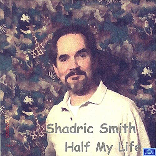 Play Half My Life by Shadric Smith on Amazon Music