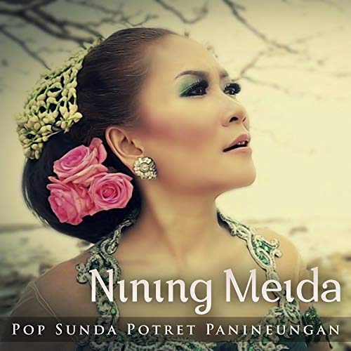 Amazon MusicでNining MeidaのPop Sunda Potret Panineunganを再生する
