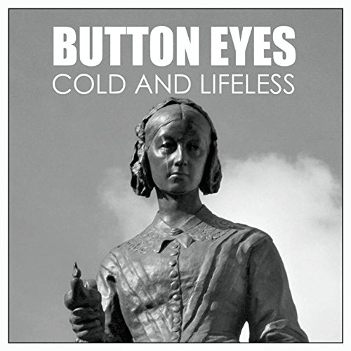 Play Cold and Lifeless by Button Eyes on Amazon Music