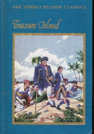 Treasure Island (The Weekly Reader Classics): Robert Louis Stevenson ...