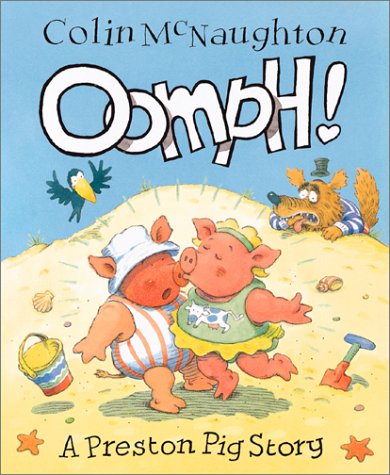 Oomph!: A Preston Pig Story: McNaughton, Colin: 9780152164638: Amazon ...