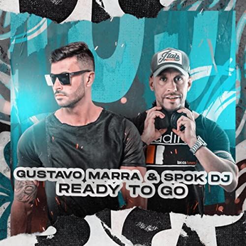 Écouter Ready to Go (feat. Spok DJ) par Gustavo Marra feat. Spok DJ sur ...