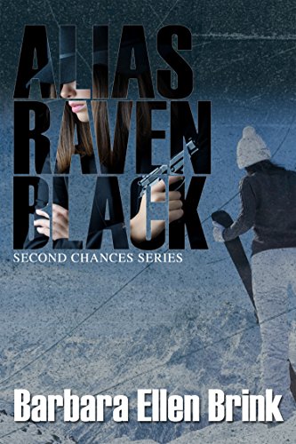 Alias Raven Black (Second Chances, Book 2) - Kindle edition by Brink ...