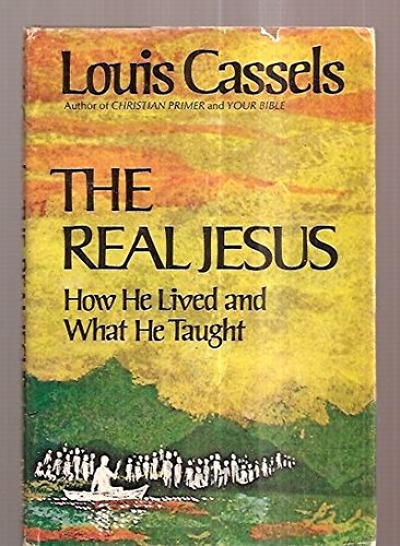 The Real Jesus: Louis Cassels: Books - Amazon.ca