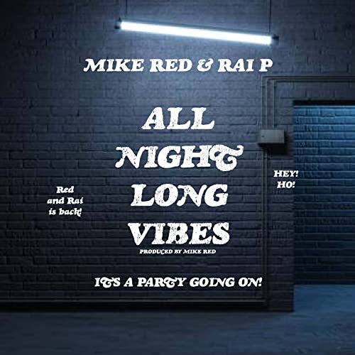 All Night Long Vibes de Mike Red & Rai P no Amazon Music Unlimited